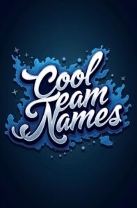 Cool Team Names: The Ultimate List for Every Group - Biographical ...